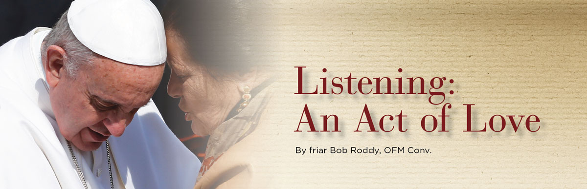Listening: An Act of Love – Conventual Franciscan Friars