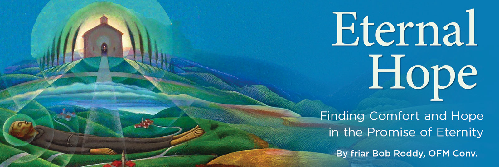 Eternal Hope: Finding Comfort and Hope in the Promise of Eternity ...